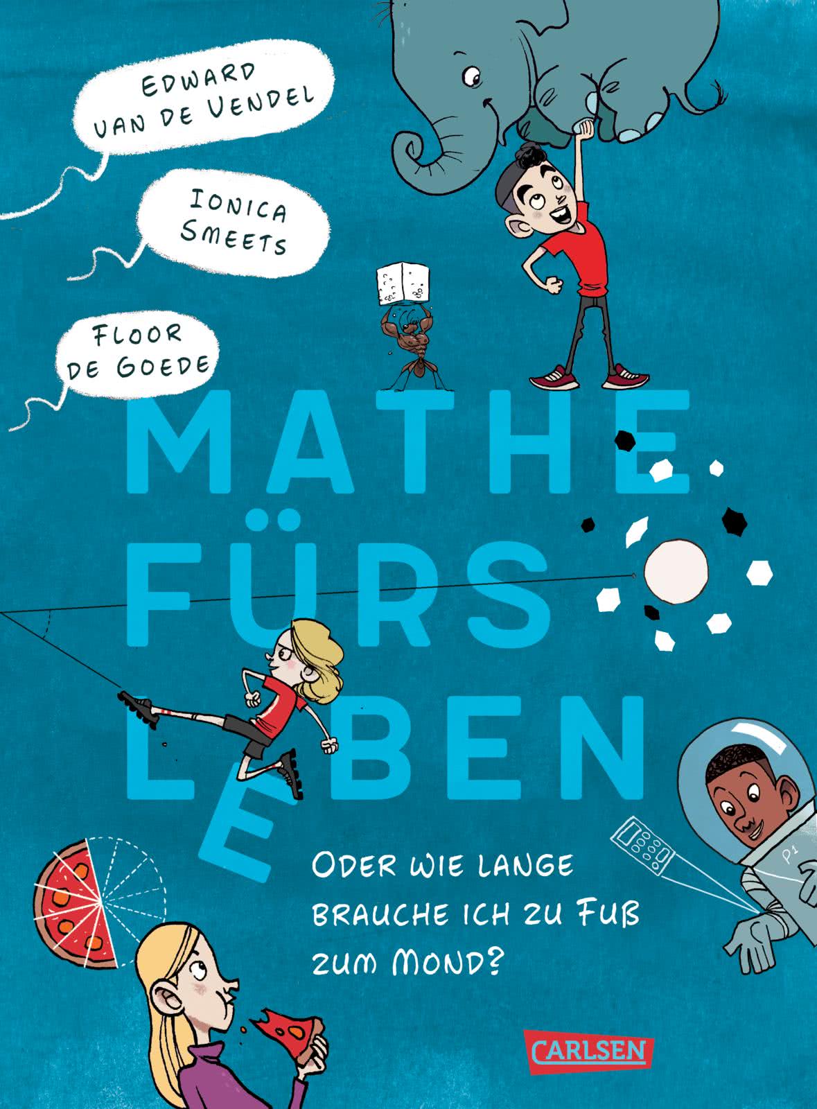 Mathe fürs Leben oder: Wie lange brauche ich zu Fuß zum Mond?