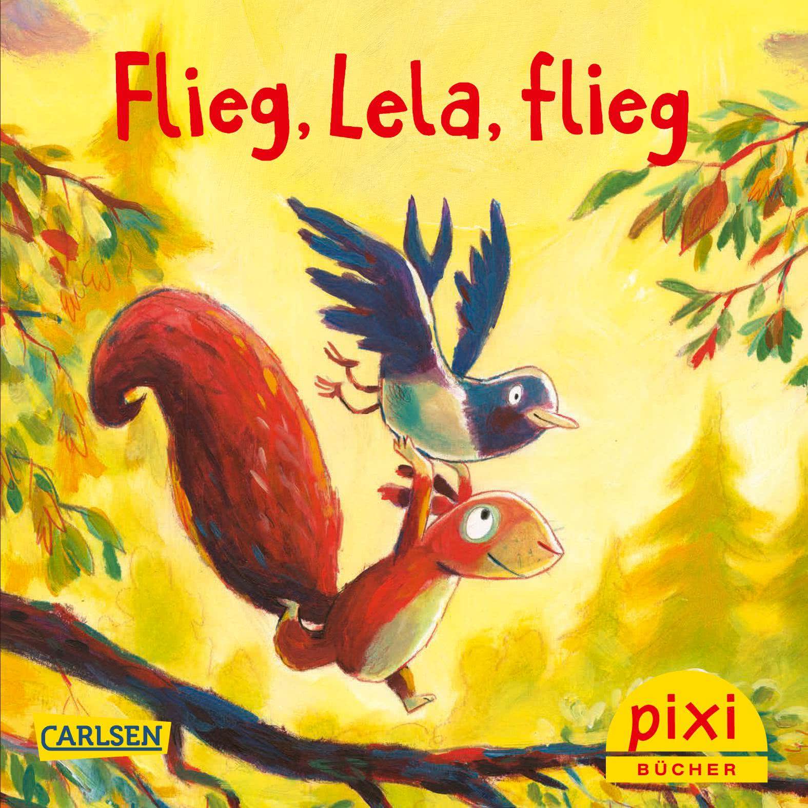 Pixi 2526: Flieg, Lela, flieg