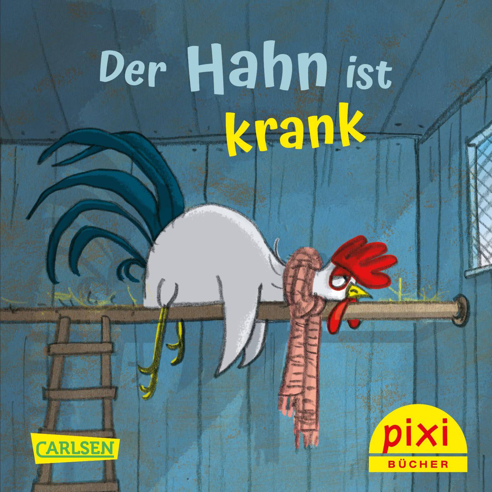 Pixi 2658: Der Hahn ist krank