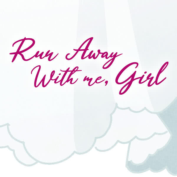 Run Away With me, Girl | Carlsen
